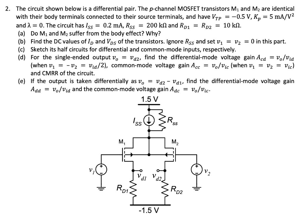 Solved 2. The circuit shown below is a differential pair. | Chegg.com