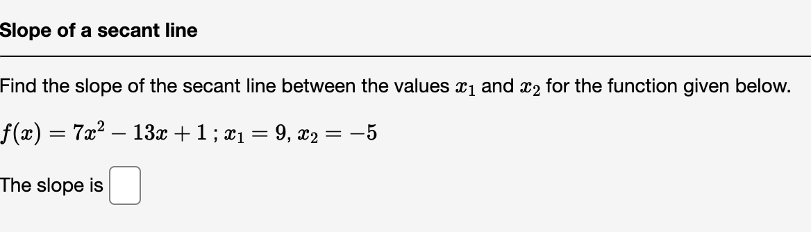 Solved Slope of a secant line Find the slope of the secant | Chegg.com