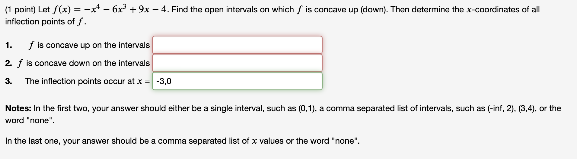 Solved (1 point) Let f(x) = -x4 – 6x3 + 9x – 4. Find the | Chegg.com