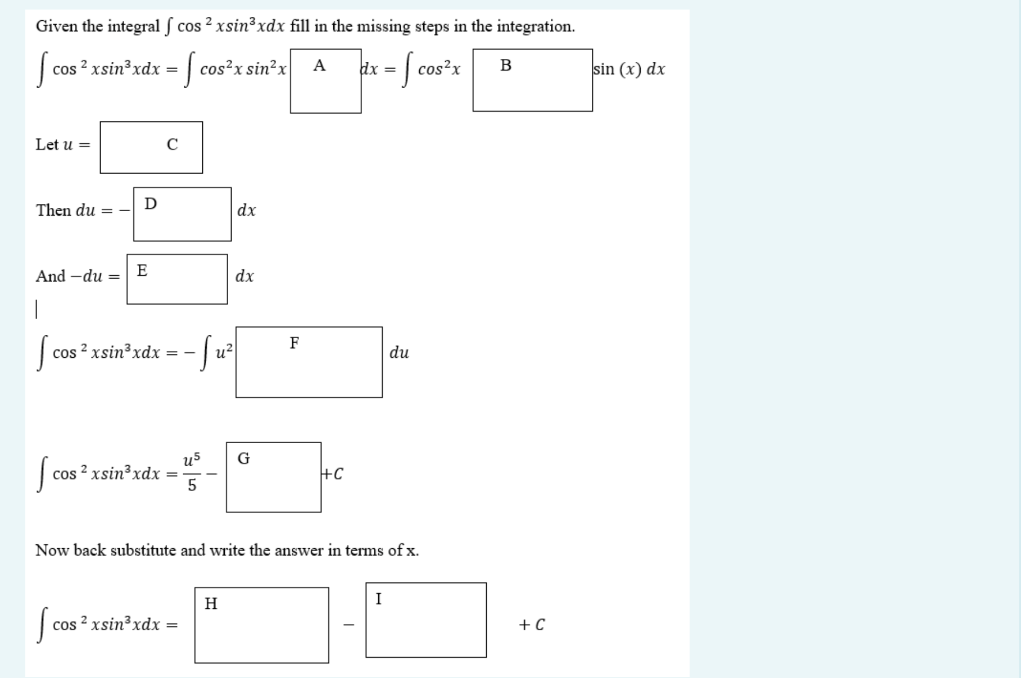 Solved Given the integral ∫cos2xsin3xdx fill in the missing | Chegg.com