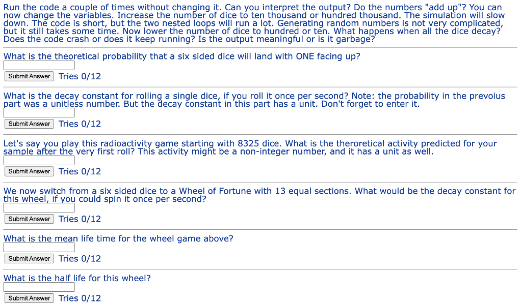 Solved We will simulate radioactive decay by rolling dice. | Chegg.com