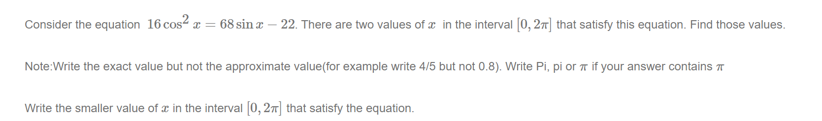 Solved Consider the equation 16 cosa x = 68 sin x 22. There | Chegg.com