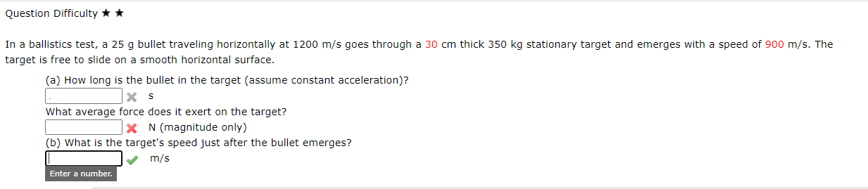 Solved Question Difficulty ** In a ballistics test, a 25 g | Chegg.com