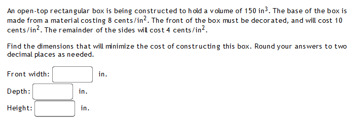 Solved An open-top rectangular box is being constructed to | Chegg.com