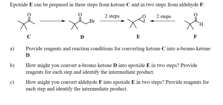 Solved Epoxide E can be prepared in three steps from ketone | Chegg.com