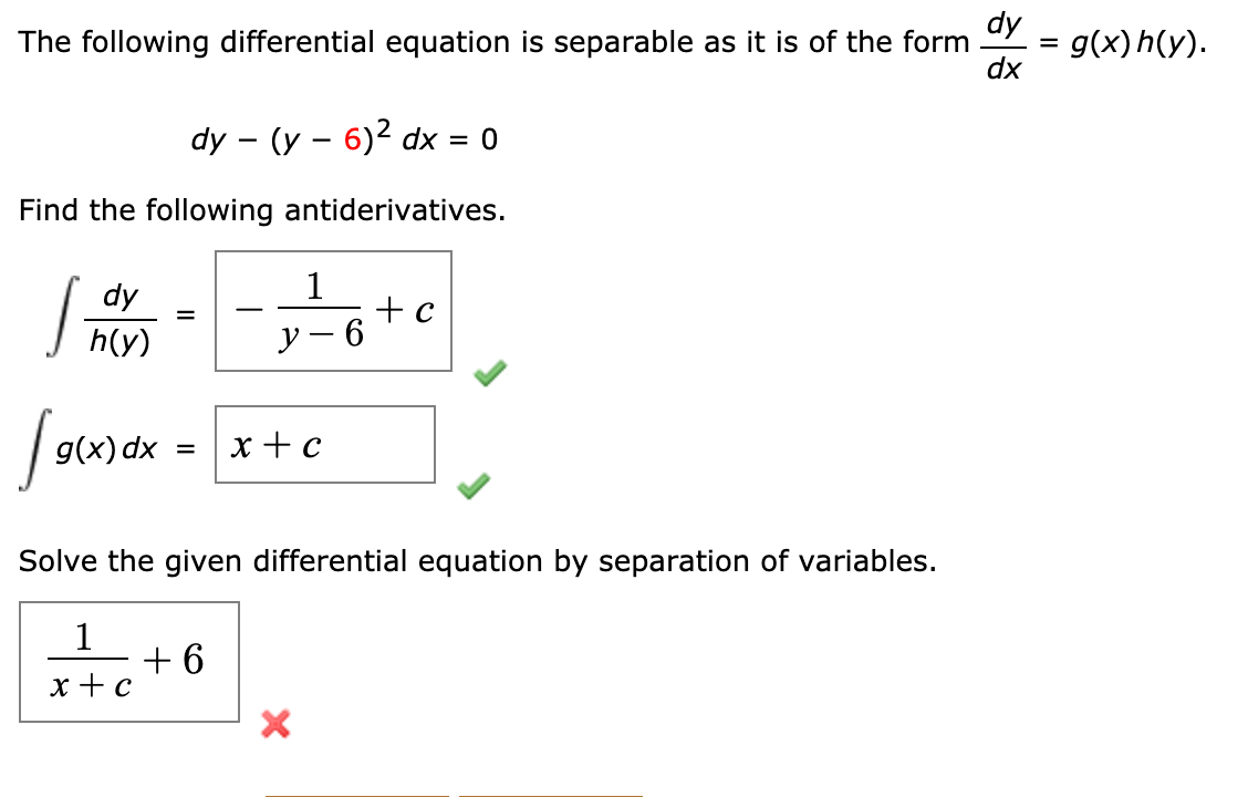 Solved The following differential equation is separable as | Chegg.com