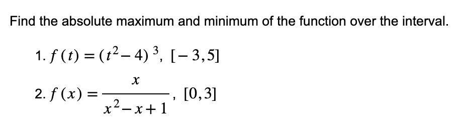 Find the absolute maximum and minimum of the function | Chegg.com