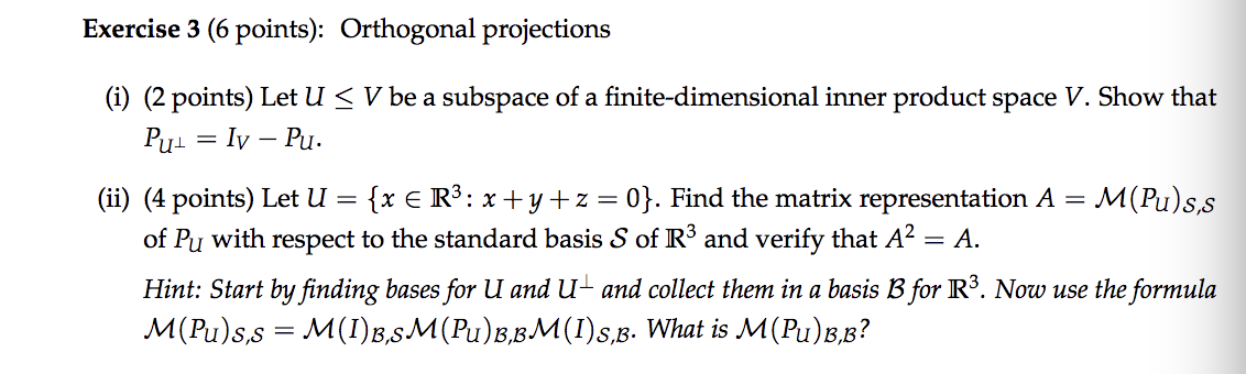 Solved Exercise 3 (6 points): Orthogonal projections (i) (2 | Chegg.com