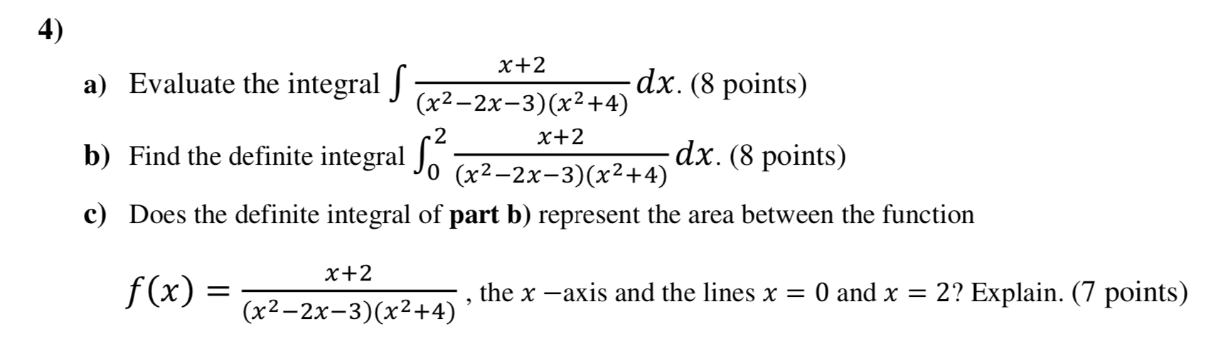 Solved x+2 a) Evaluate the integral S dx. (8 points) | Chegg.com