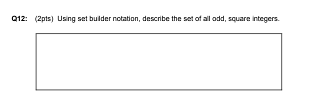 Solved Q12: (2pts) Using set builder notation, describe the | Chegg.com