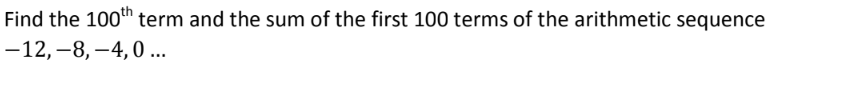 Solved Find the 100th term and the sum of the first 100 | Chegg.com