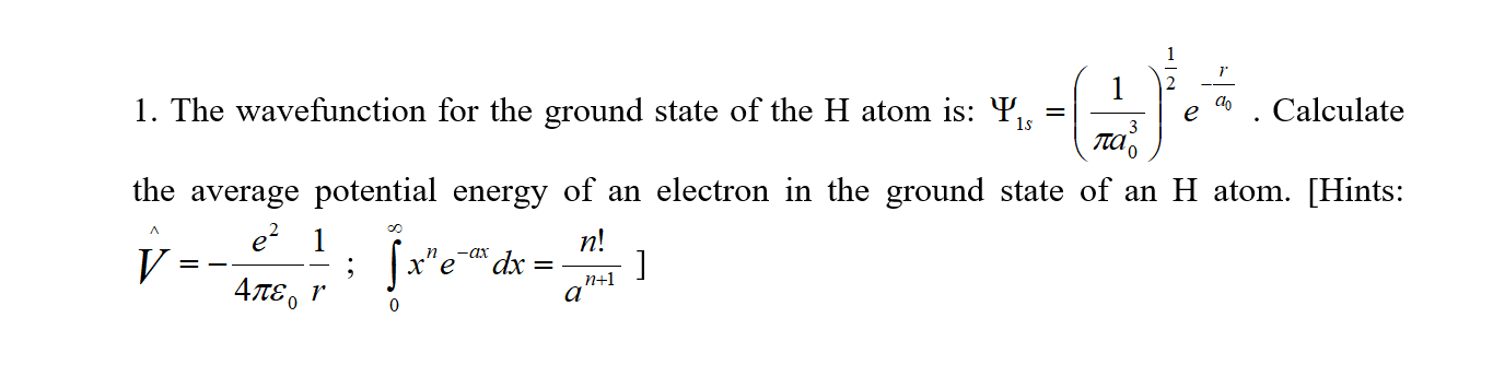 Solved 1 2 Do 1 The Wavefunction For The Ground State Of