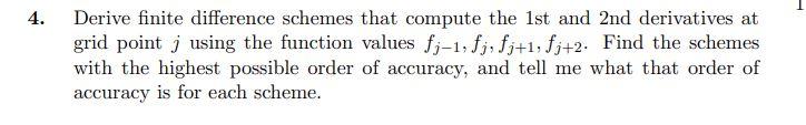 Solved Derive Finite Difference Schemes That Compute The 1st
