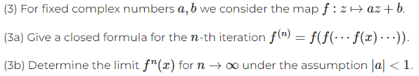 Solved (3) For fixed complex numbers a,b we consider the map | Chegg.com