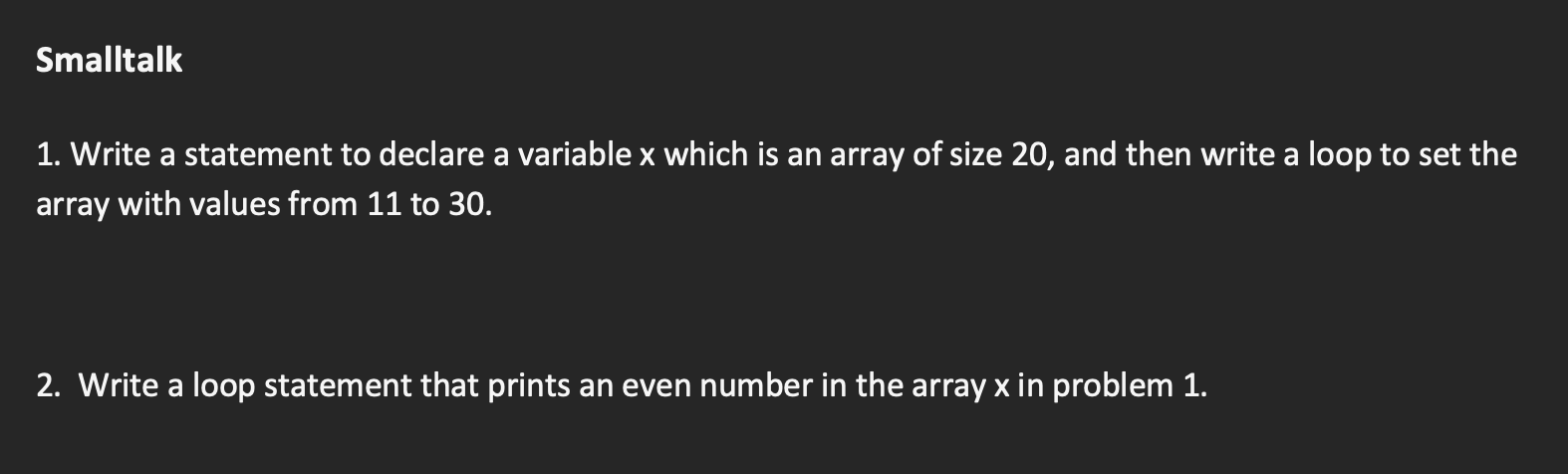Solved Smalltalk a 1. Write a statement to declare a | Chegg.com