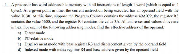 Solved 4. A processor has word-addressable memory with all | Chegg.com