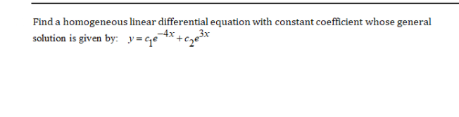 Solved Find a homogeneous linear differential equation with | Chegg.com