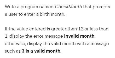 Solved Write a program named CheckMonth that prompts a user | Chegg.com