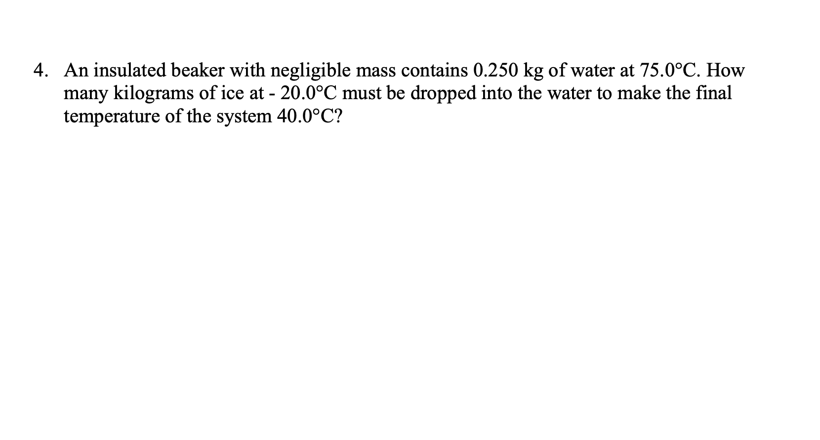 Solved An insulated beaker with negligible mass contains | Chegg.com