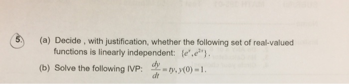 Solved (a) Decide, with justification, whether the following | Chegg.com