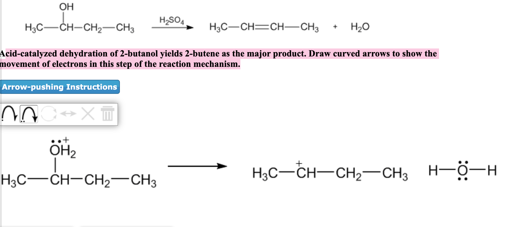 Solved OH H2SO4 H3C-CH-CH2-CH3 H3C-CH=CH-CH3 + H2O | Chegg.com