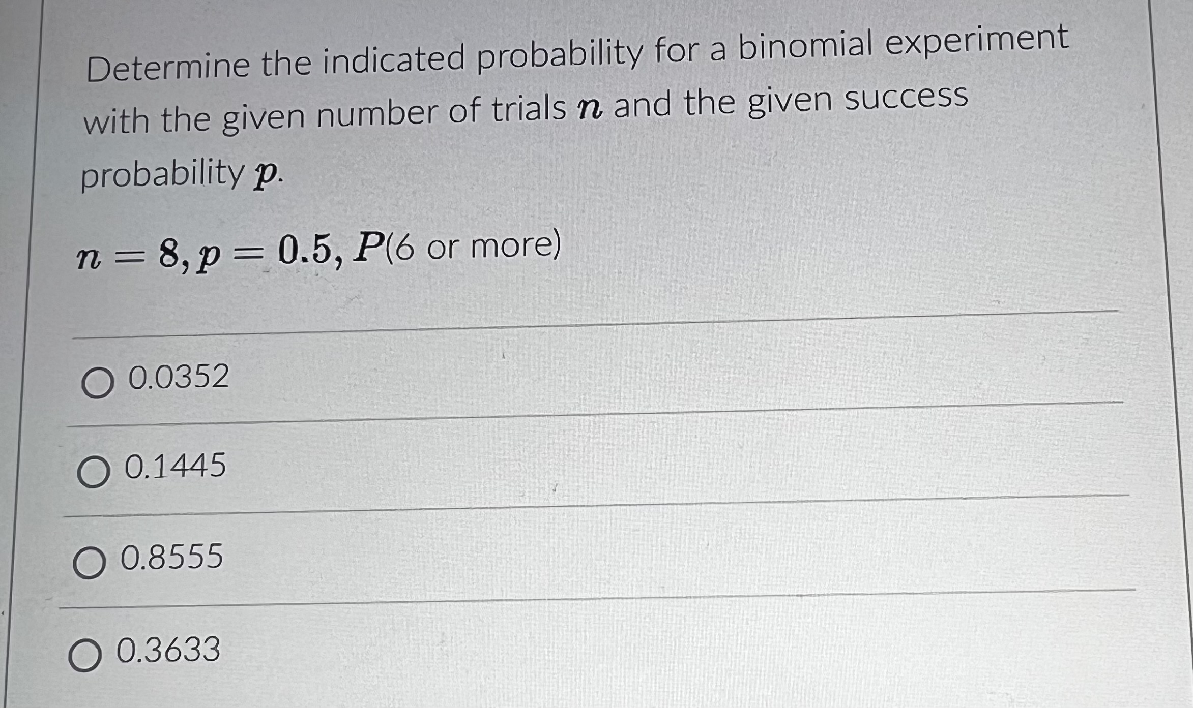 Solved Determine the indicated probability for a binomial | Chegg.com