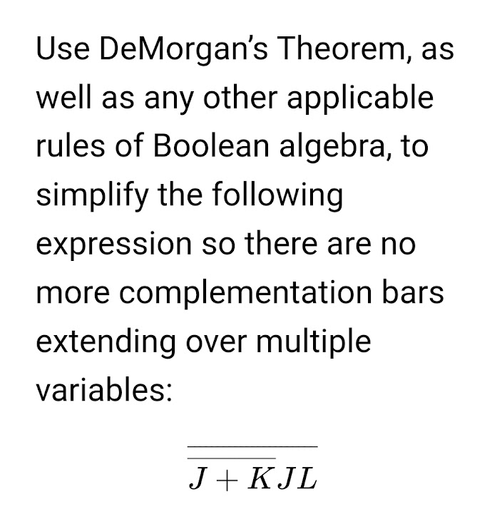 Solved Use DeMorgan's Theorem, as well as any other | Chegg.com