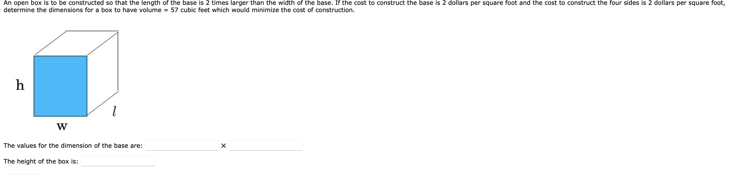 Solved An open box is to be constructed so that the length | Chegg.com