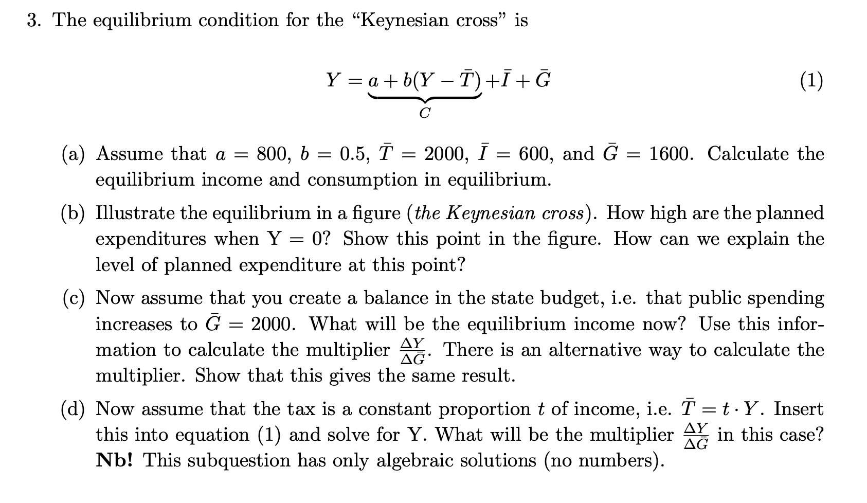 Solved 3. The equilibrium condition for the "Keynesian | Chegg.com