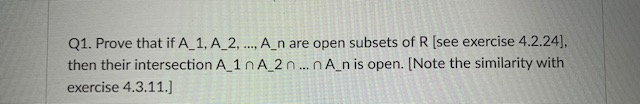 Solved Q1. Prove that if A_1, A_2, ..., A_n are open subsets | Chegg.com