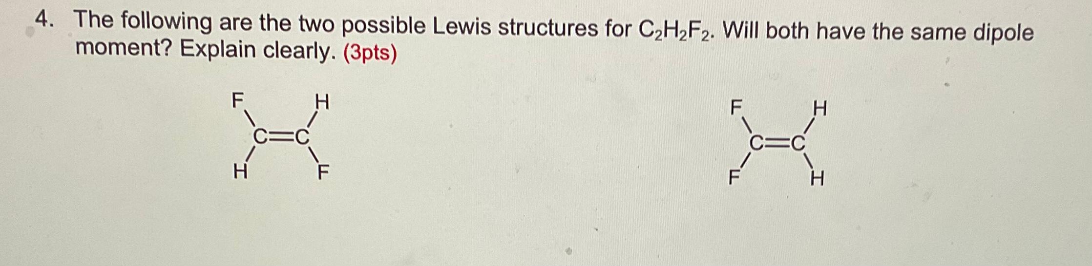 Solved 4. The following are the two possible Lewis | Chegg.com
