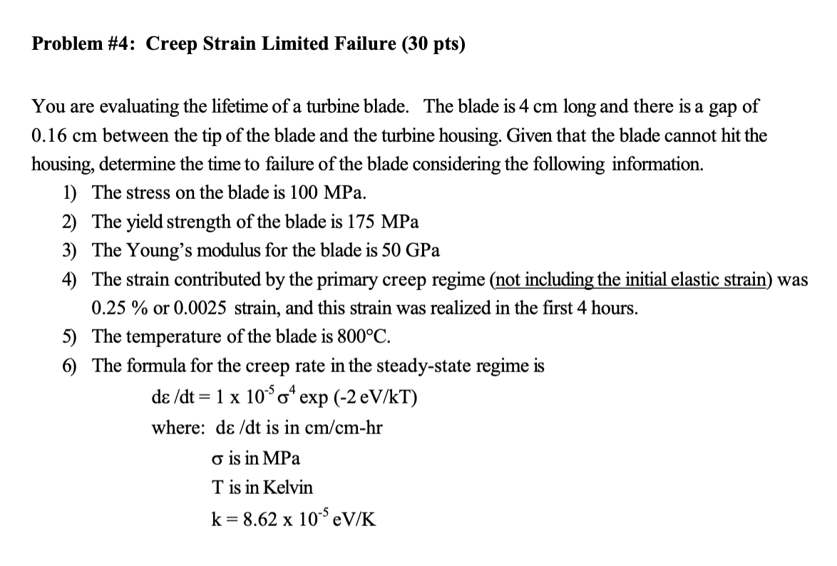 Problem #4: Creep Strain Limited Failure (30 pts) You | Chegg.com