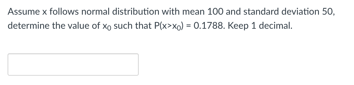 Solved Assume x follows normal distribution with mean 100 | Chegg.com