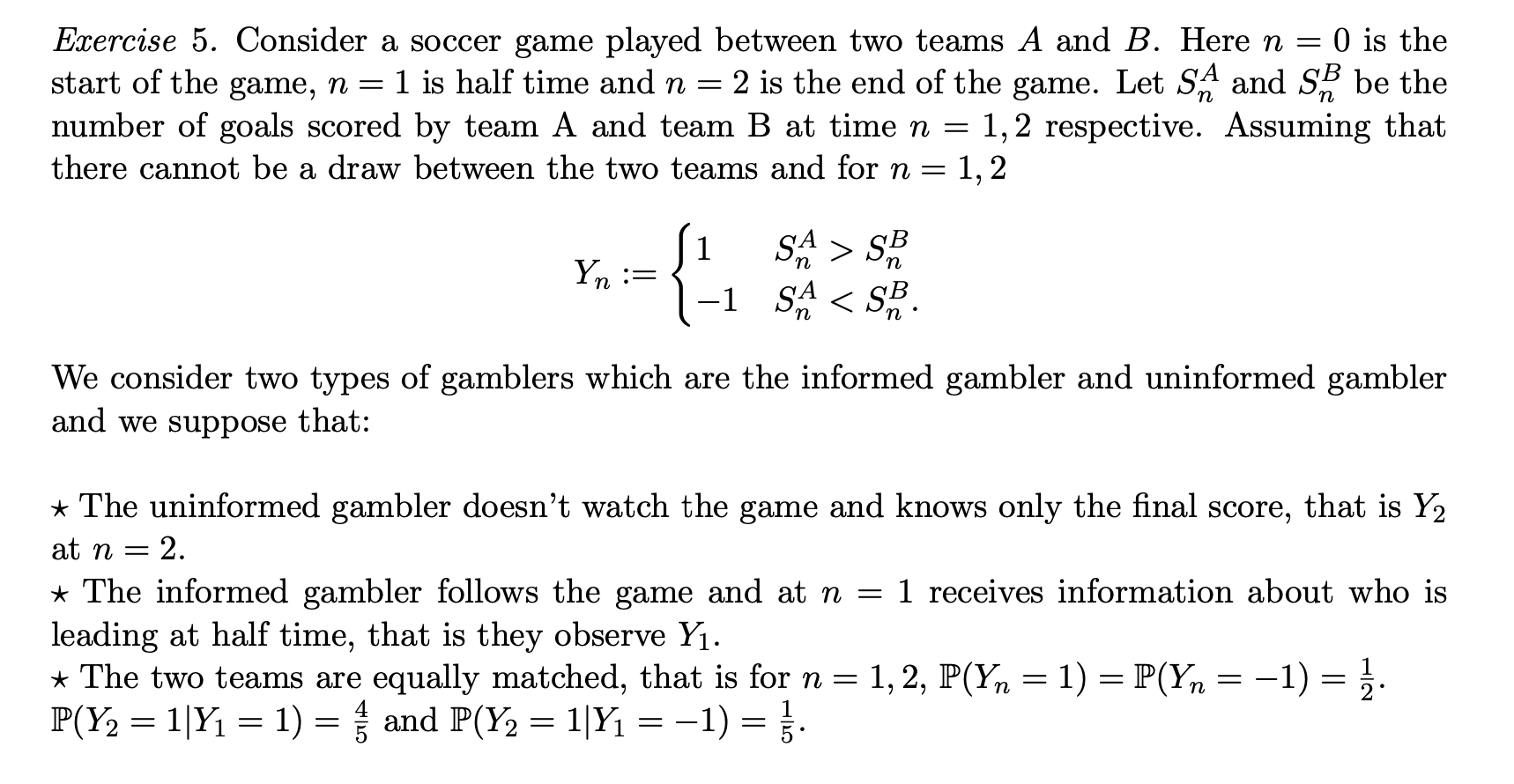 Solved Exercise 5. Consider a soccer game played between two | Chegg.com