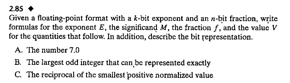 Solved 2.85 Given a floating-point format with a k-bit | Chegg.com