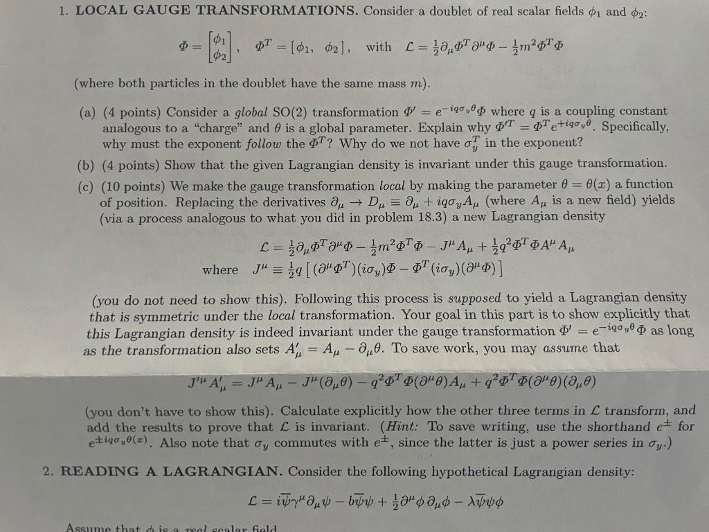 Solved Φ=[ϕ1ϕ2],ΦT=[ϕ1,ϕ2], with L=21∂μΦT∂μΦ−21m2ΦTΦ (where | Chegg.com