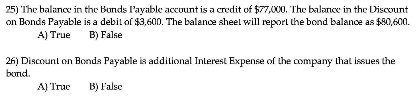 Solved 25) The balance in the Bonds Payable account is a | Chegg.com