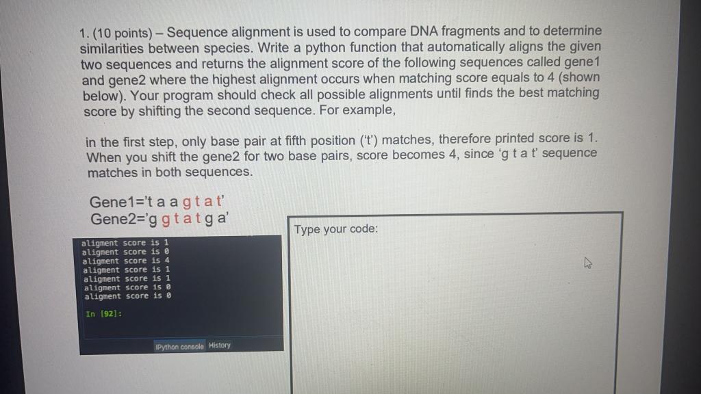 Solved 1.(10 points) - Sequence alignment is used to compare | Chegg.com