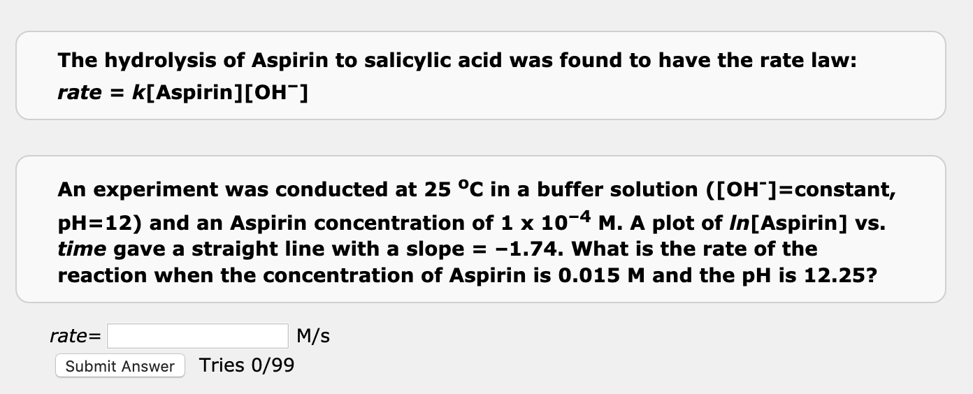 Solved The hydrolysis of Aspirin to salicylic acid was found | Chegg.com