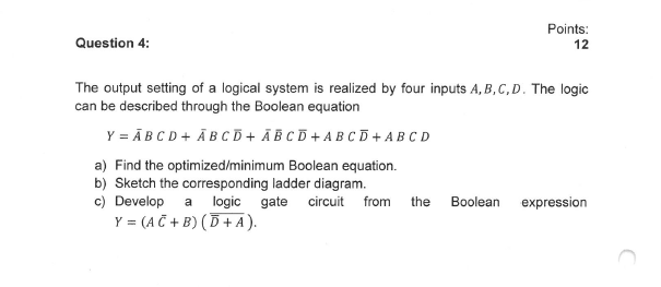 Solved The output setting of a logical system is realized by | Chegg.com