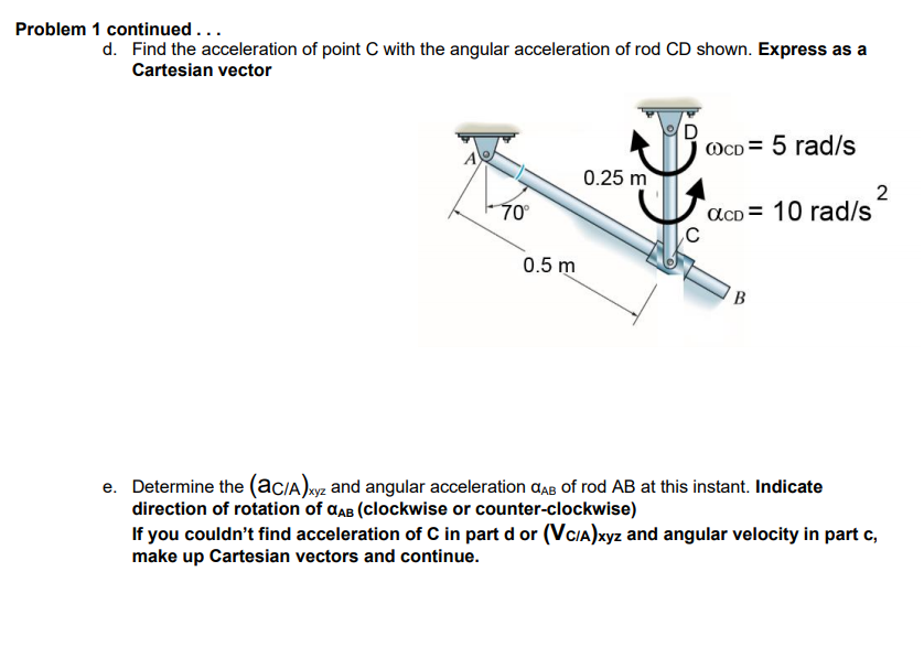Solved 1. At the instant shown, rod CD has an angular | Chegg.com