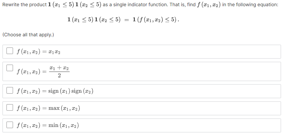 Solved Rewrite the product 1(x1≤5)1(x2≤5) as a single | Chegg.com