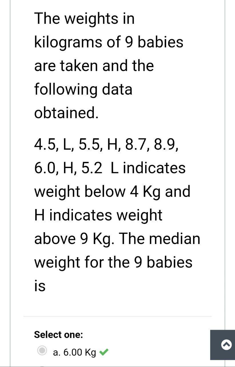 Solved The weights in kilograms of 9 babies are taken and | Chegg.com