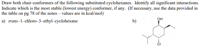 Solved Draw both chair conformers of the following | Chegg.com