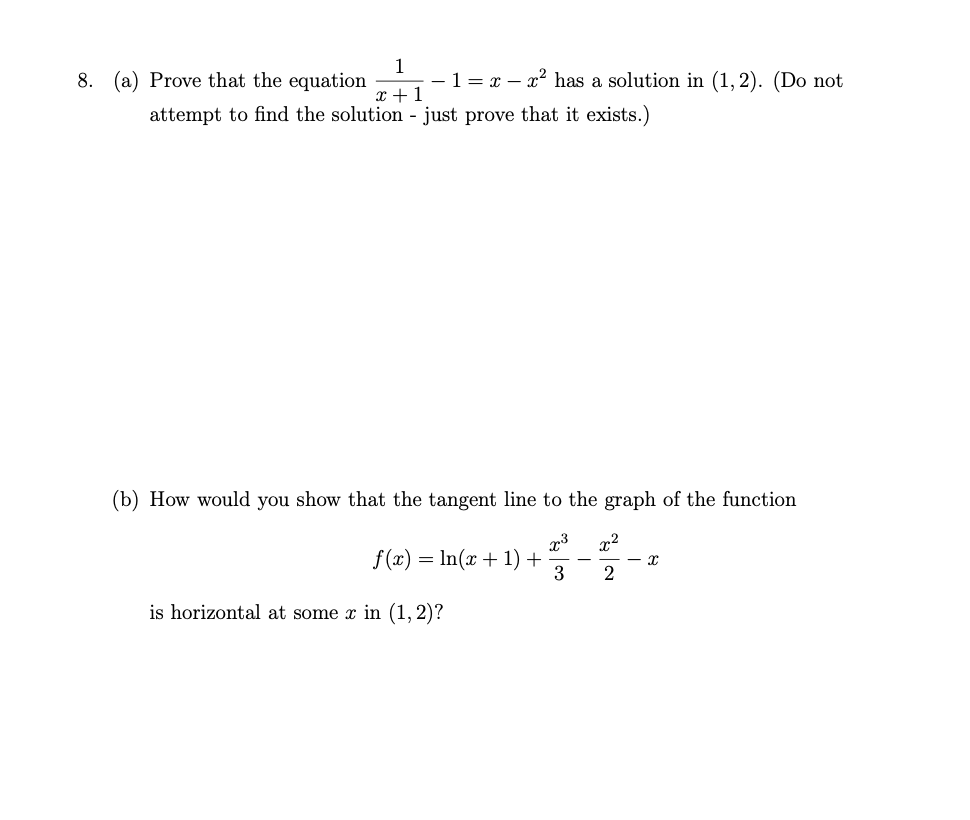 Solved 1 8. (a) Prove that the equation - 1= x – xº has a | Chegg.com