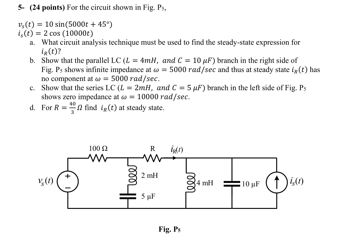 Solved 5- (24 points) For the circuit shown in Fig. P5, = = | Chegg.com