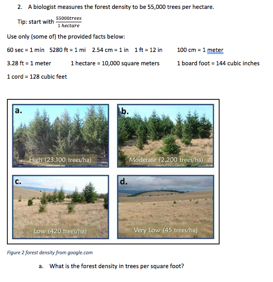 Solved 2. A biologist measures the forest density to be | Chegg.com