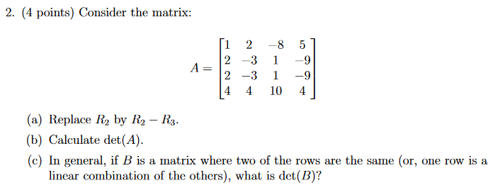 Solved 2. (4 points) Consider the matrix: | Chegg.com