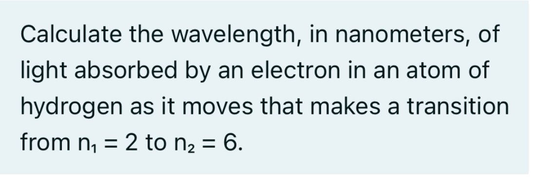 Solved Calculate the wavelength, in nanometers, of light | Chegg.com