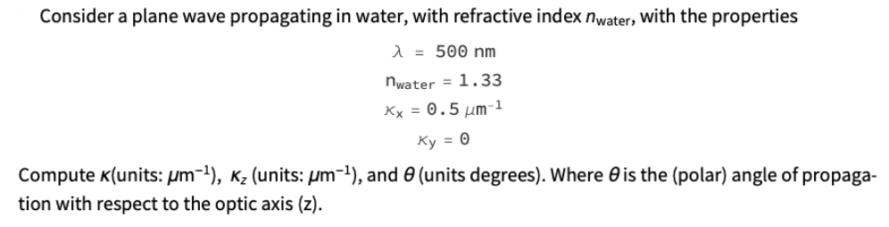Solved Consider a plane wave propagating in water, with | Chegg.com